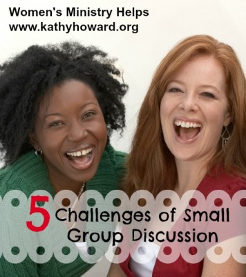 5 Challenges of Small Group Discussion - Kathy Howard