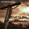 What is the Unpardonable Sin? - Kathy Howard