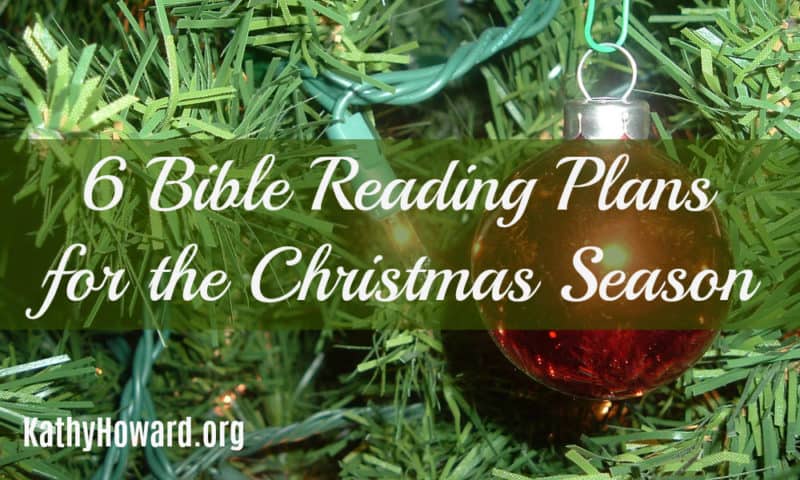 5 Christmas Bible Reading Plans - Kathy Howard