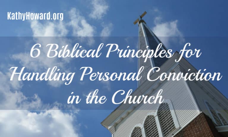 6 Biblical Principles for Handling Personal Conviction in the Church ...