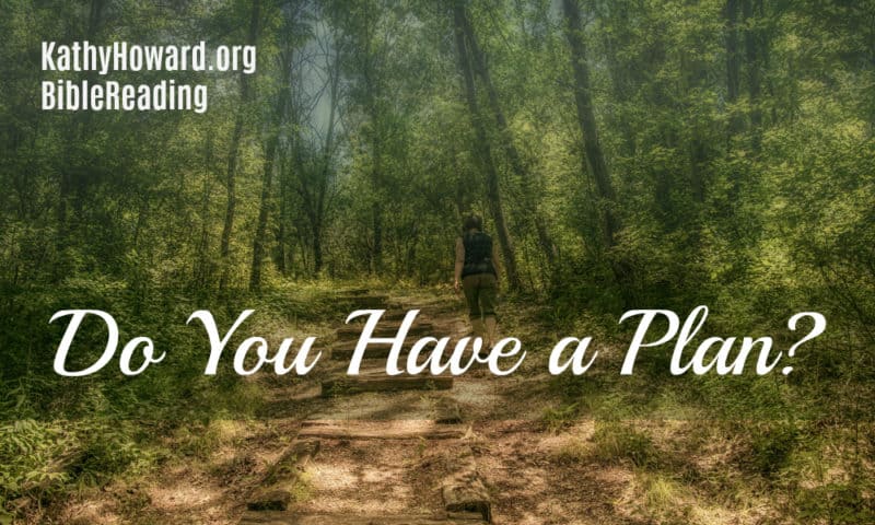 Do You Have a Plan? - Kathy Howard