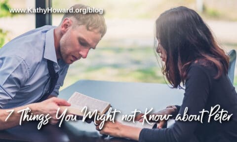 7 Things You Might Not Know about the Apostle Peter - Kathy Howard